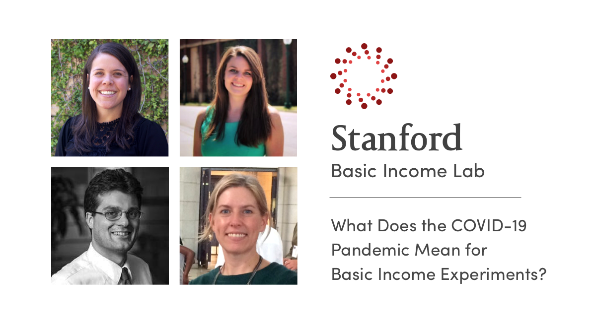 What Does the COVID-19 Pandemic Mean for Basic Income Experiments ...